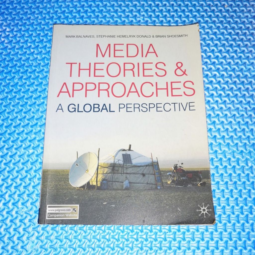 Media Theories and Approaches: A Global Perspective by Mark Balnaves ...