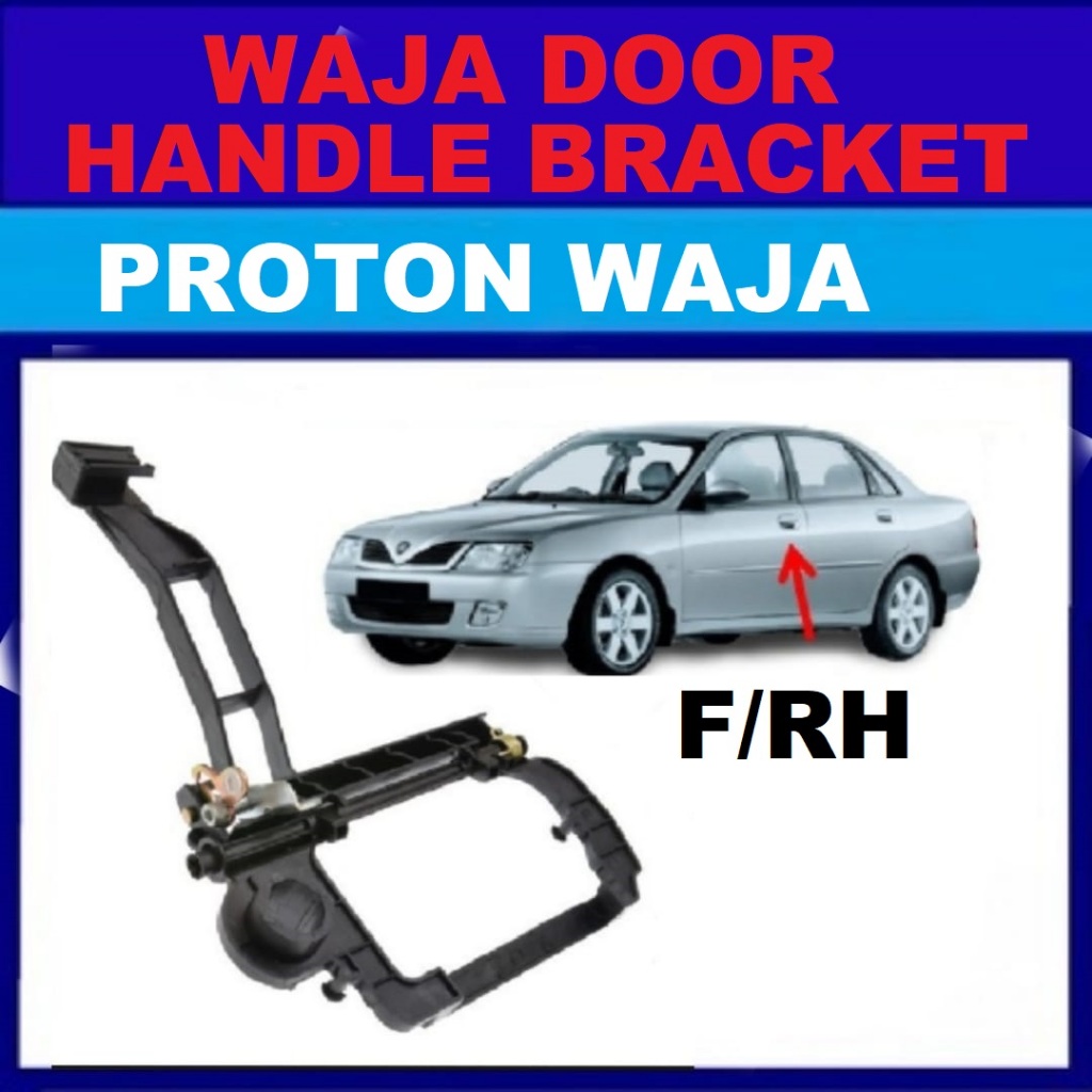 PROTON WAJA DOOR HANDLE BRACKET F/RH | Shopee Malaysia