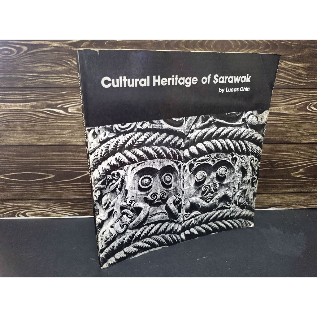 ## COLLECTABLE BOOK ## Cultural Heritage of Sarawak - Lucas Chin ...
