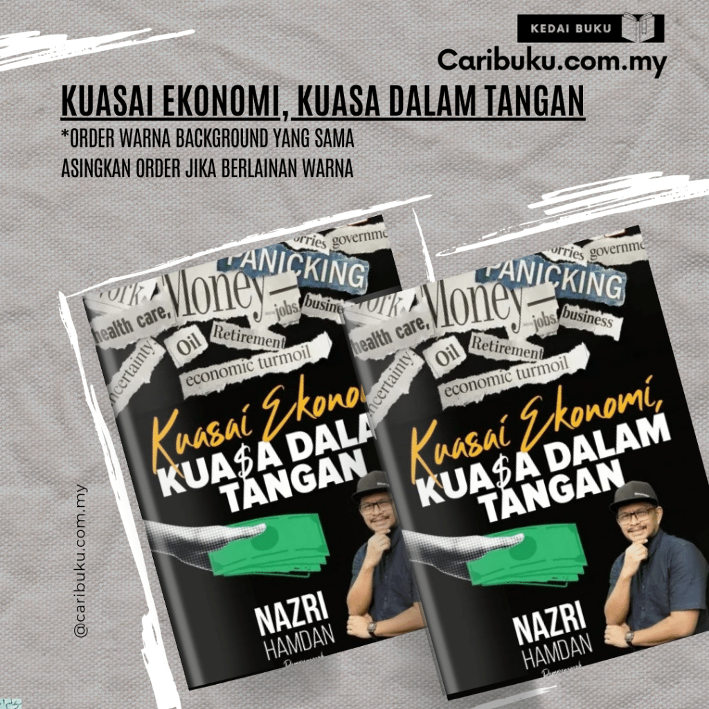 KUASAI EKONOMI, KUASA DALAM TANGAN / Nazri Hamdan / Galeri Ilmu ...