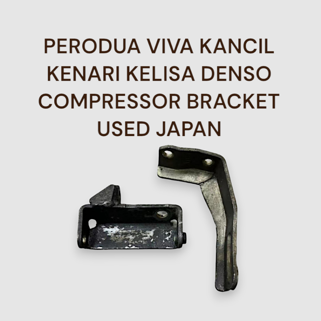 PERODUA VIVA KANCIL KENARI KELISA DENSO COMPRESSOR BRACKET USED JAPAN ...