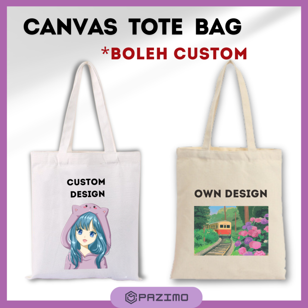 Customize Canvas Bag Tote Bag Custom Bag Printing Canvas Bag ...