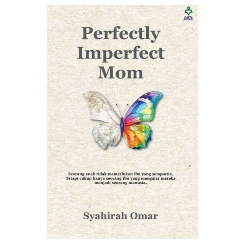 Perfectly Imperfect Mom - Syahirah Omar (KARYA BESTARI) | Shopee Malaysia