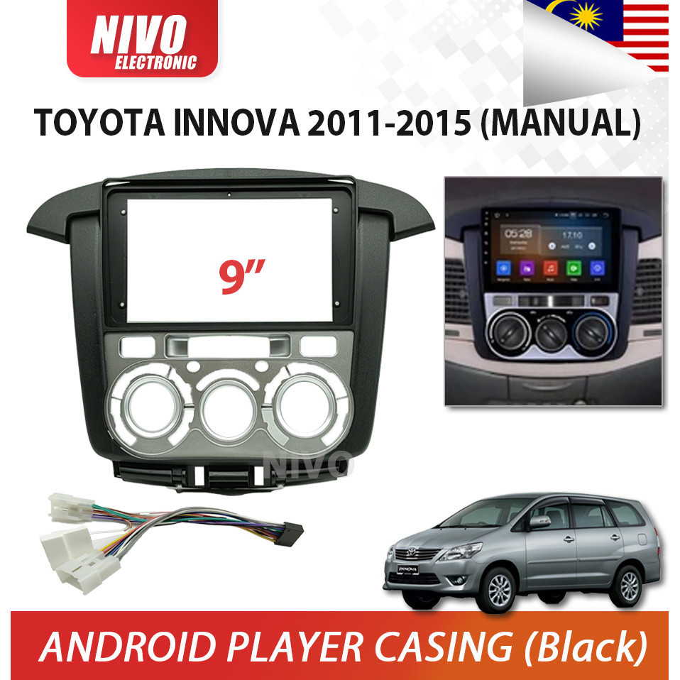 TOYOTA INNOVA 2011-2015 ANDROID PLAYER CASING 9" INCH (MANUAL AC / AUTO ...