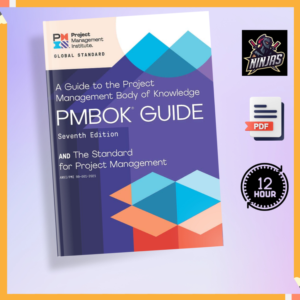 A Guide to the Project Management Body of Knowledge (PMBOK® Guide) – Seventh Edition and The ...