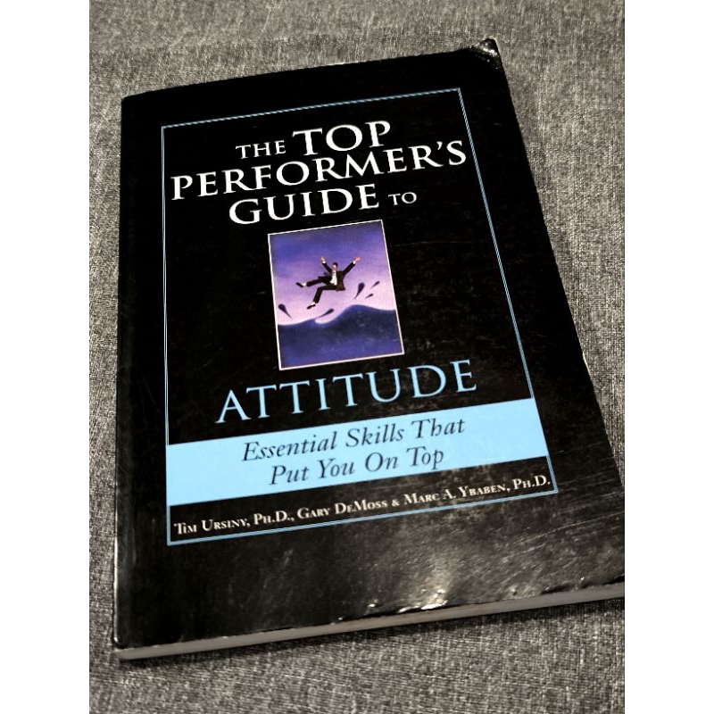 The Top Performer's Guide To Attitude Skills To Put You On Top ...