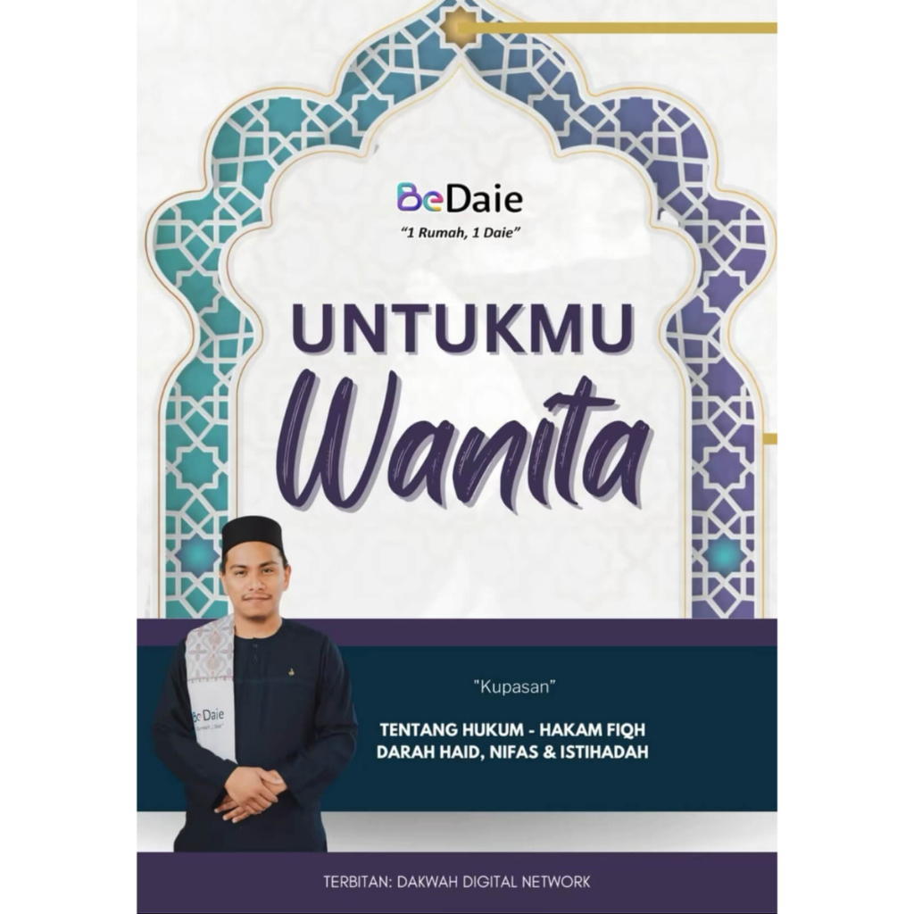 UNTUKMU WANITA: Kupasan Tentang Hukum Haid, Nifas dan Istihadhah (#L54 ...