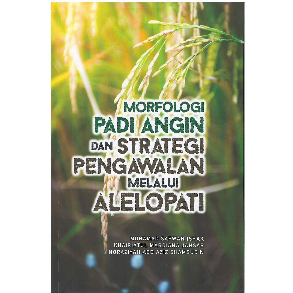 Morfologi Padi Angin Dan Strategi Pengawalan Melalui Alelopati | Shopee ...
