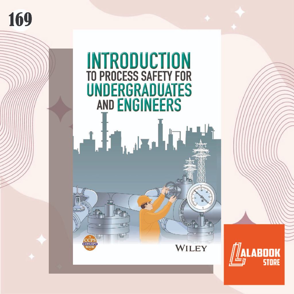 [169] Introduction to Process Safety for Undergraduates and Engineers ...