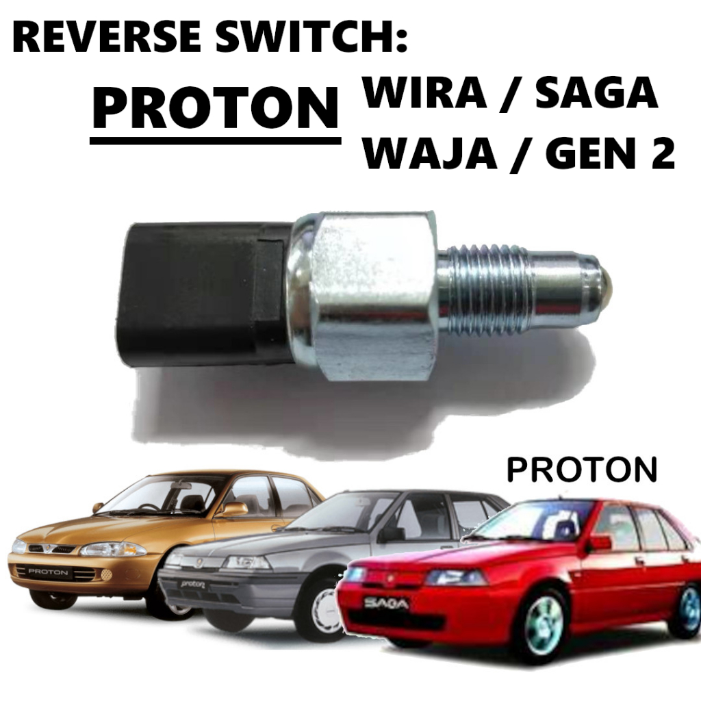Car Reverse Switch For Proton Saga Wira Waja Satria Persona Gen 2 ...