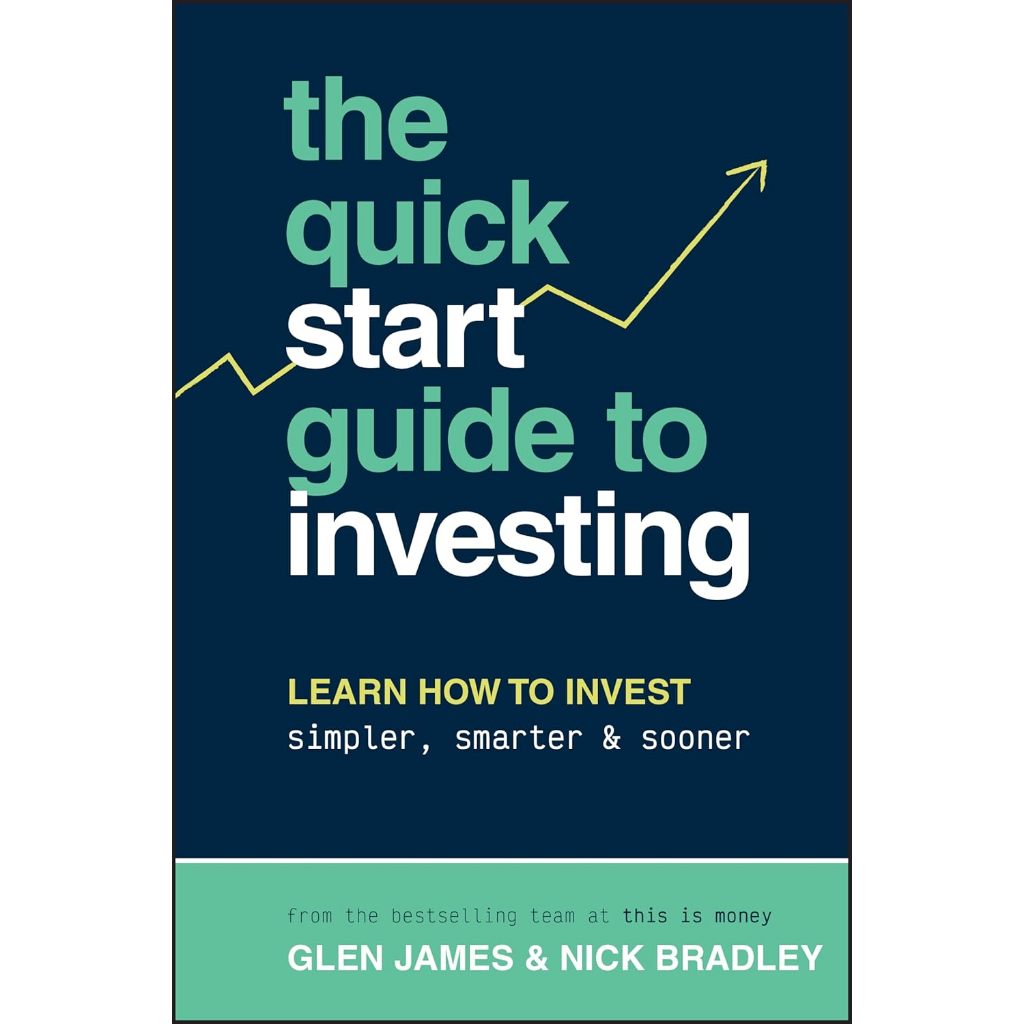 The Quick-Start Guide To Investing: Learn How To Invest Simpler ...