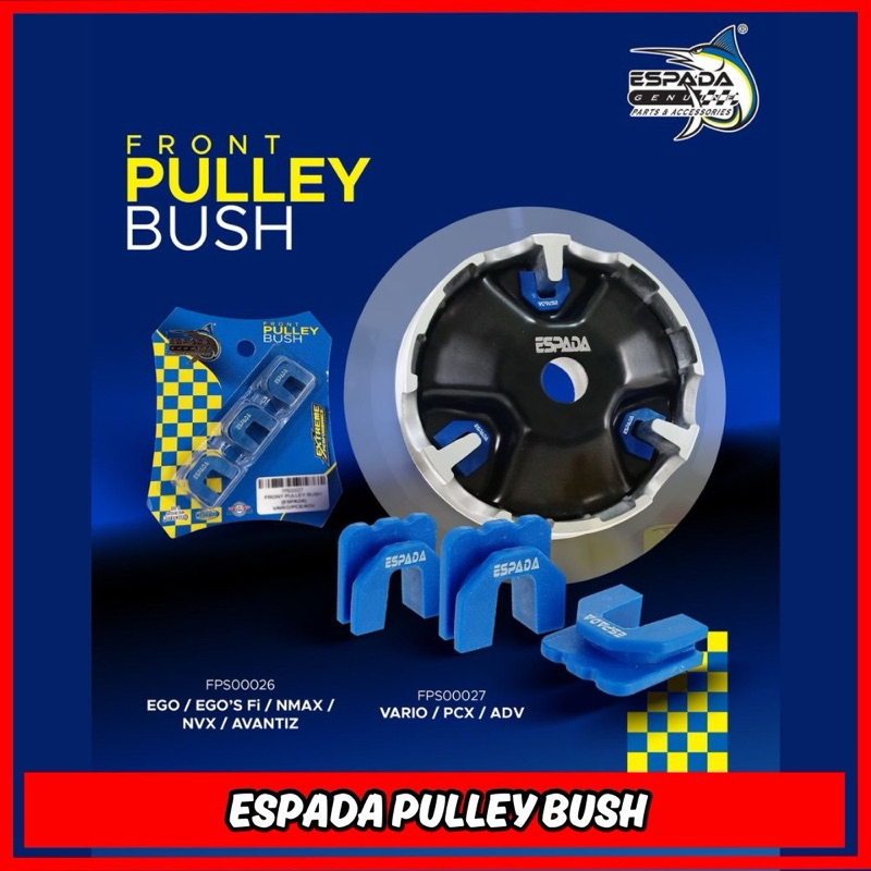 ESPADA FRONT PULLEY BUSH EGO NVX NMAX AVANTIZ SOLARIZ EGO S ADV PCX ...