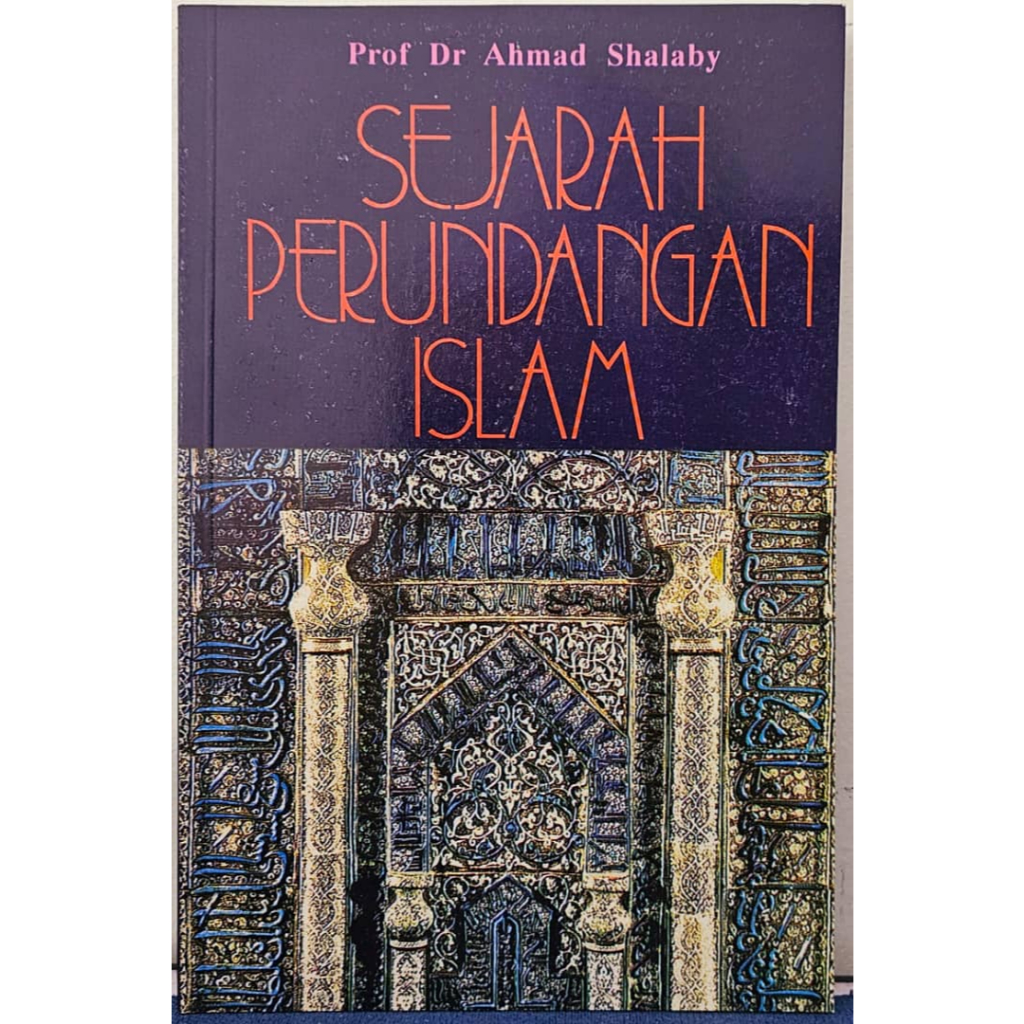 SEJARAH PERUNDANGAN ISLAM - DR. AHMAD SHALABY (PUSTAKA NASIONAL ...