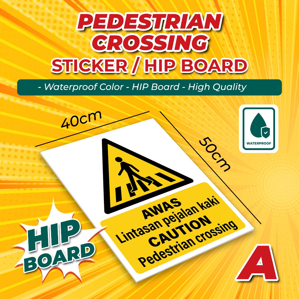 AWAS Lintasan Pejalan Kaki/Pedestrian crossing Sticker /HIP Board ...