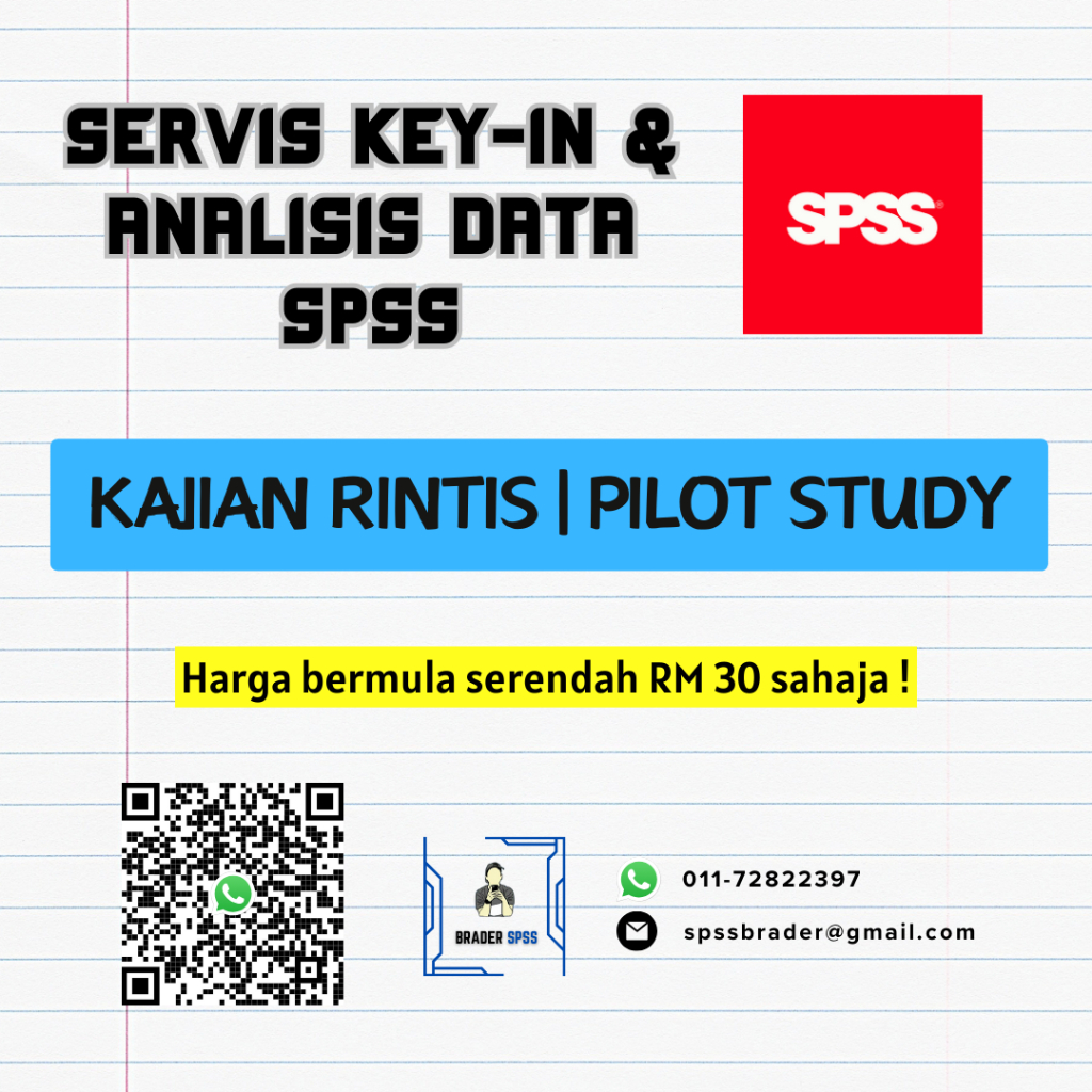 KAJIAN RINTIS PILOT STUDY SERVIS SPSS ANALISIS DATA KEY IN DATA FYP ...