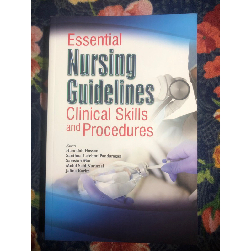 Essential Nursing Guidelines : Clinical Skills And Procedures (UMS ...