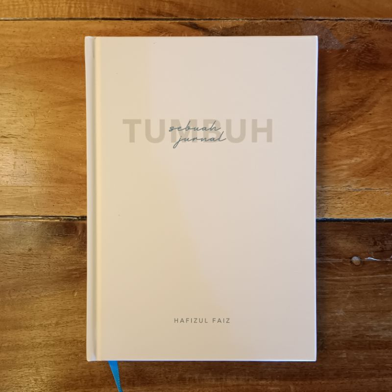Sebuah Jurnal Tumbuh (Hardcover) by Hafizul Faiz | Shopee Malaysia