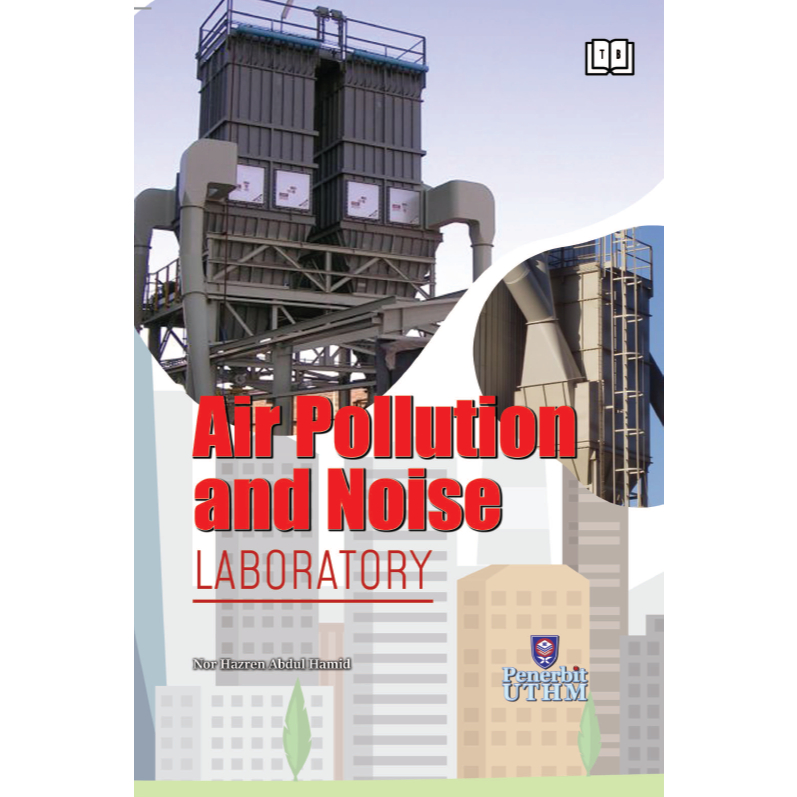 BUKU TEKS: AIR POLLUTION AND NOISE LABORATORY | Shopee Malaysia