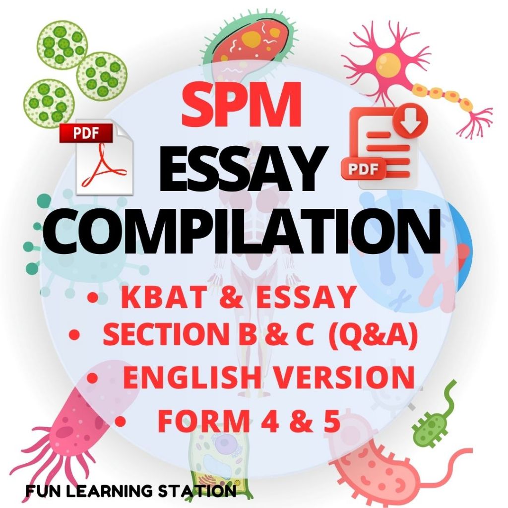 Biology Essay & KBAT Compilation SPM Form 4 & 5 Section B& C KSSM Esei ...