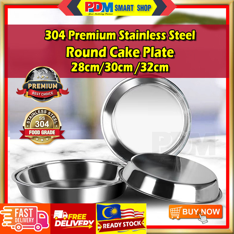 PDM Premium 304 Stainless Steel Round Baking Dish Tray Round Baking Plate Round Dish Plate 圆蒸糕盘 ...