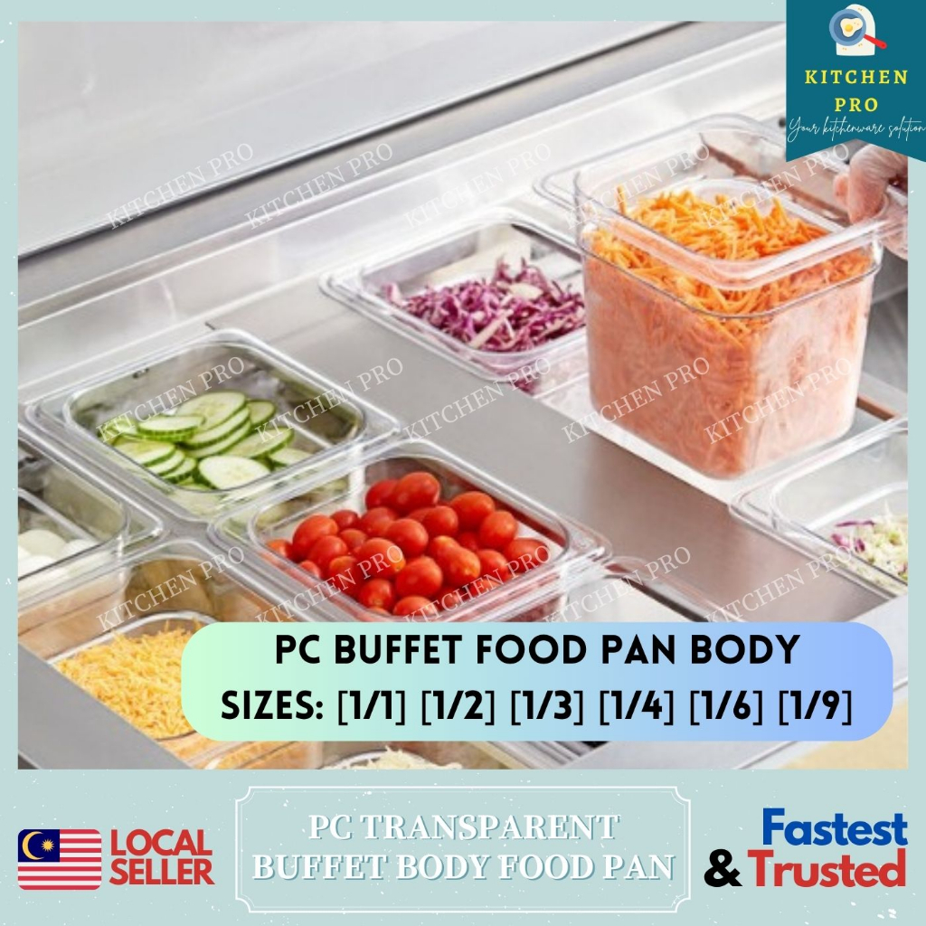 𝐊𝐈𝐓𝐂𝐇𝐄𝐍 𝐏𝐑𝐎 | [PC BODY] Transparent Buffet Food Pan Body Set / Cover ...