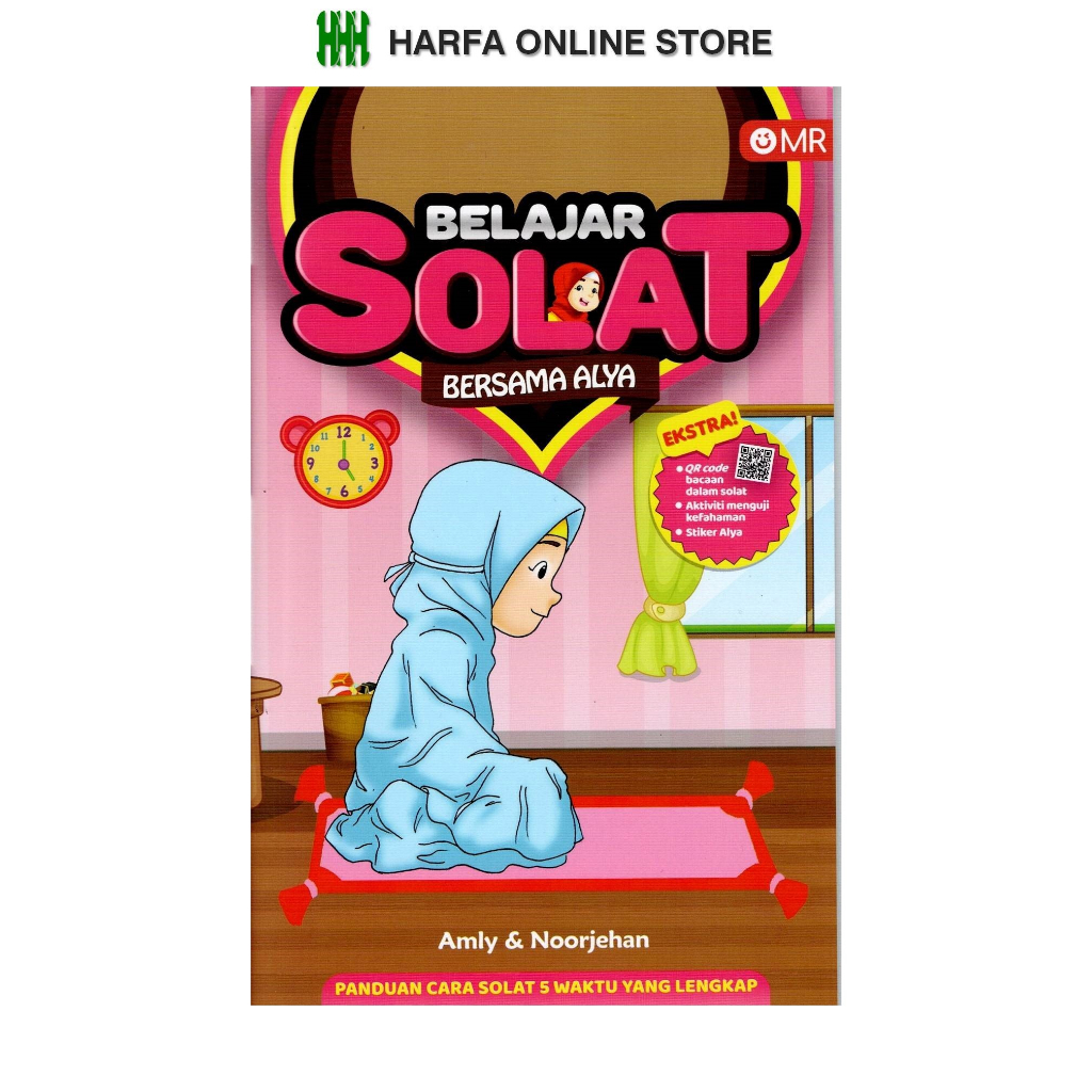 BUKU AGAMA : BELAJAR SOLAT BERSAMA ALYA ( PANDUAN CARA SOLAT 5 WAKTU ...