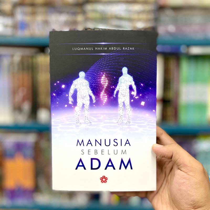 MANUSIA SEBELUM ADAM - LUQMANUL HAKIM ABDUL RAZAK | Shopee Malaysia