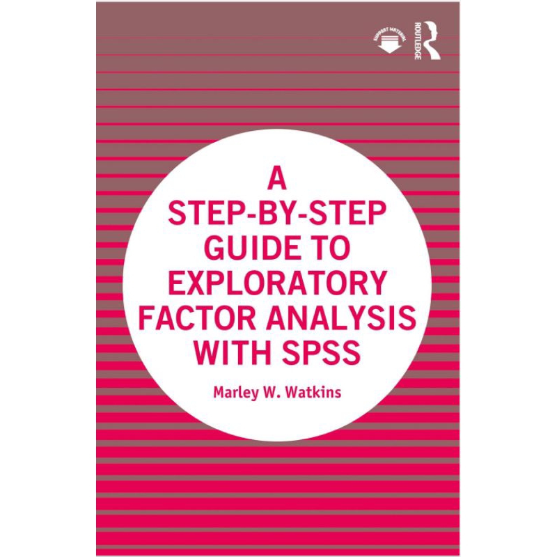 A Step-By-Step Guide to Exploratory Factor Analysis With SPSS (2021) [ebook] | Shopee Malaysia