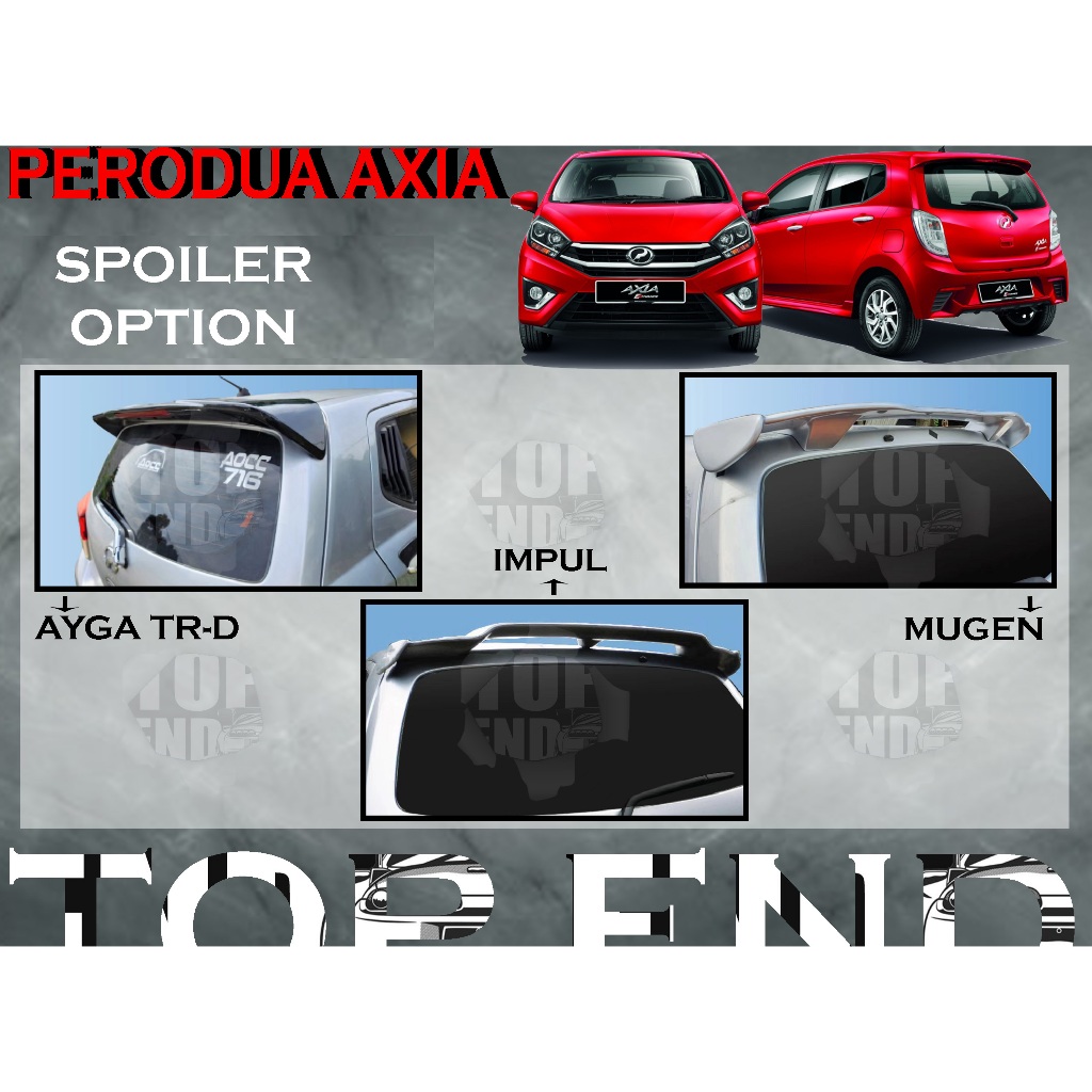 PERODUA AXIA REAR TURNK SPOILER (OE LOOK,IMPUL,MG,DRIVE68,AYGA TR-D ...