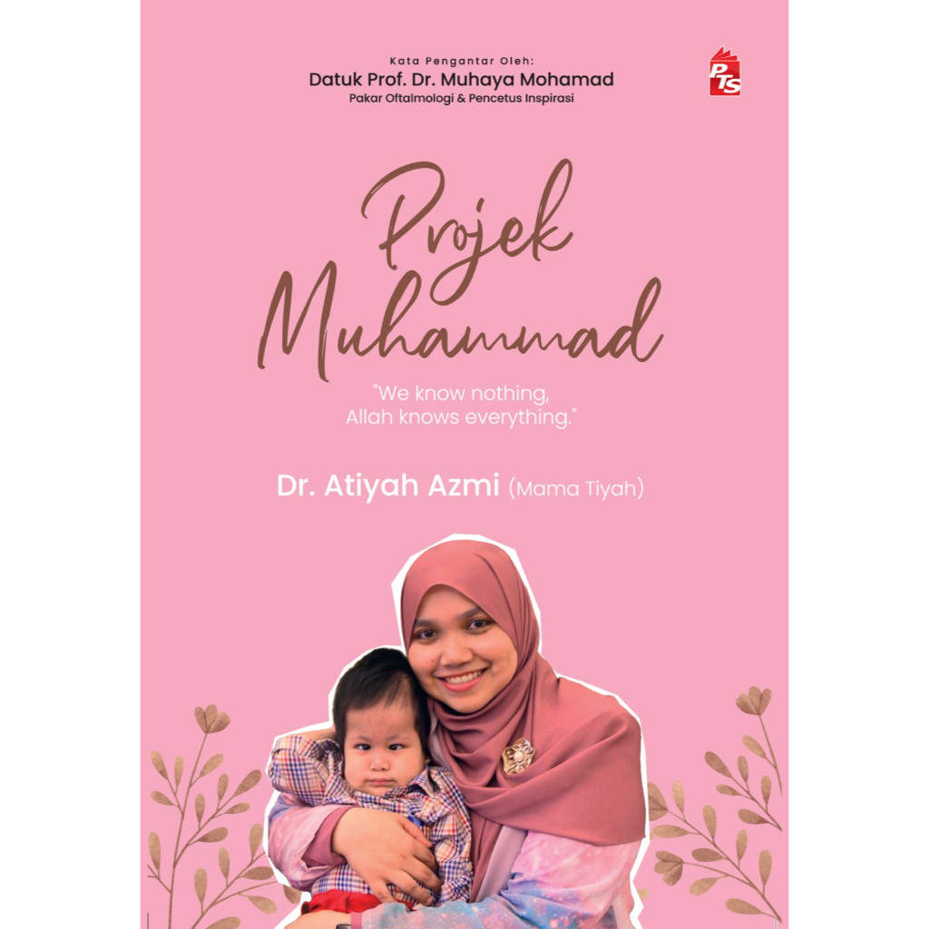 Projek Muhammad - Dr. Atiyah Azmi (PTS) | Shopee Malaysia