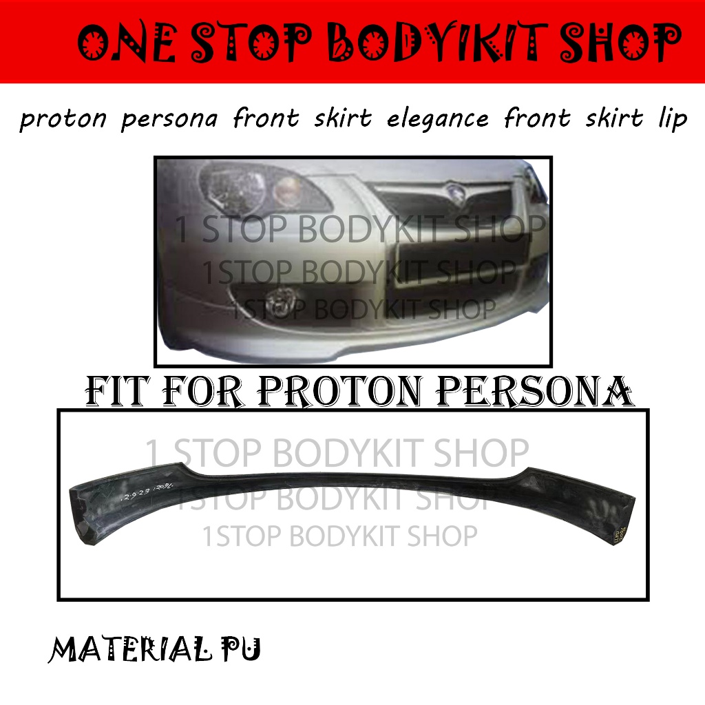 CAR BODYKIT PROTON PERSONA GEN2 GER 2 FRONT SKIRT FACE LIFT ELEGANCE ...