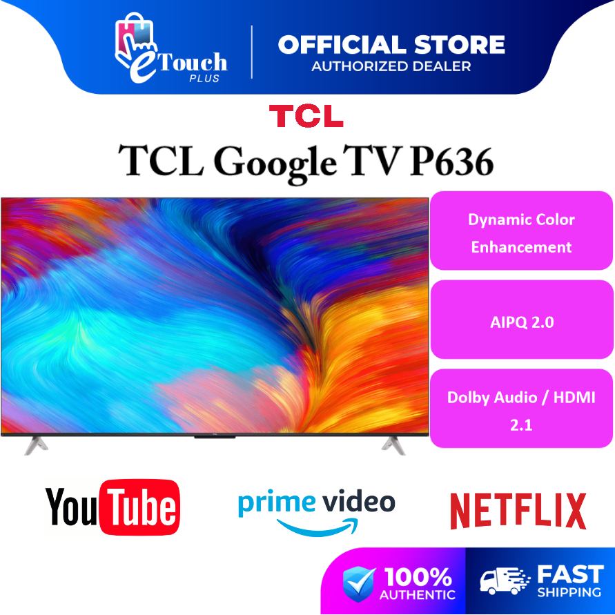 TCL P636 4K UHD Google Android Smart AI TV [ 43'' / 50'' / 55'' / 65 ...