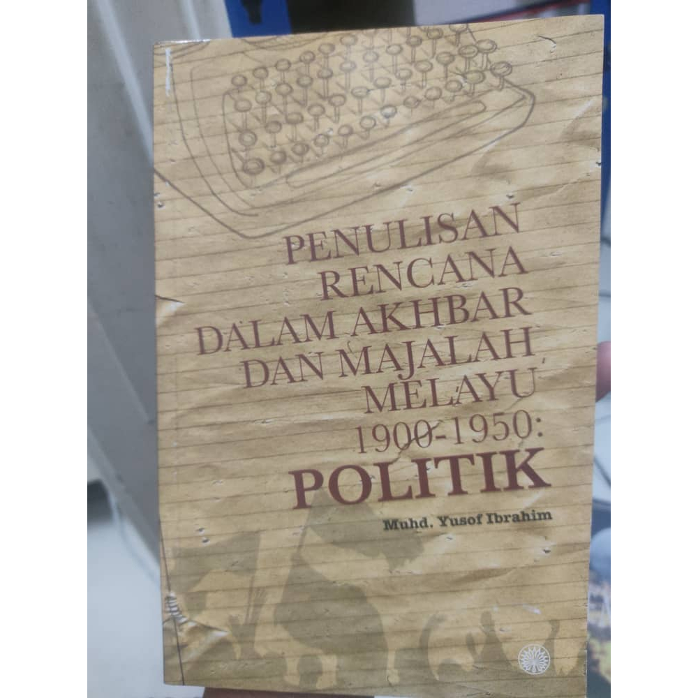 (DBP- RAK AB 24) PENULISAN RENCANA DALAM AKHBAR DAN MAJALAH MELAYU 1900 ...