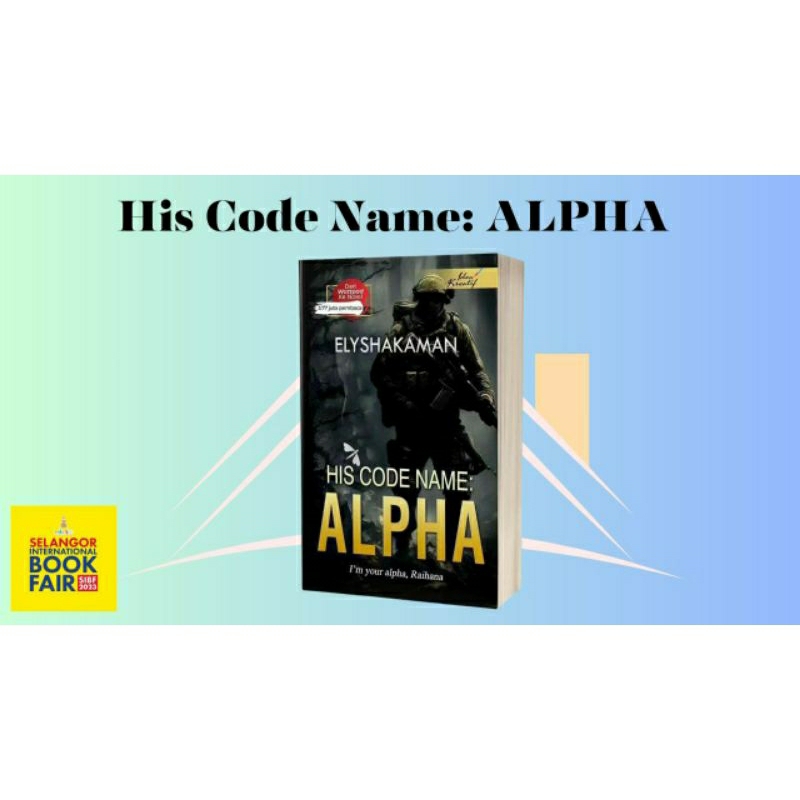 (PREORDER - PS SIBF 2023) His Code Name: ALPHA by Elyshakaman | Shopee Malaysia