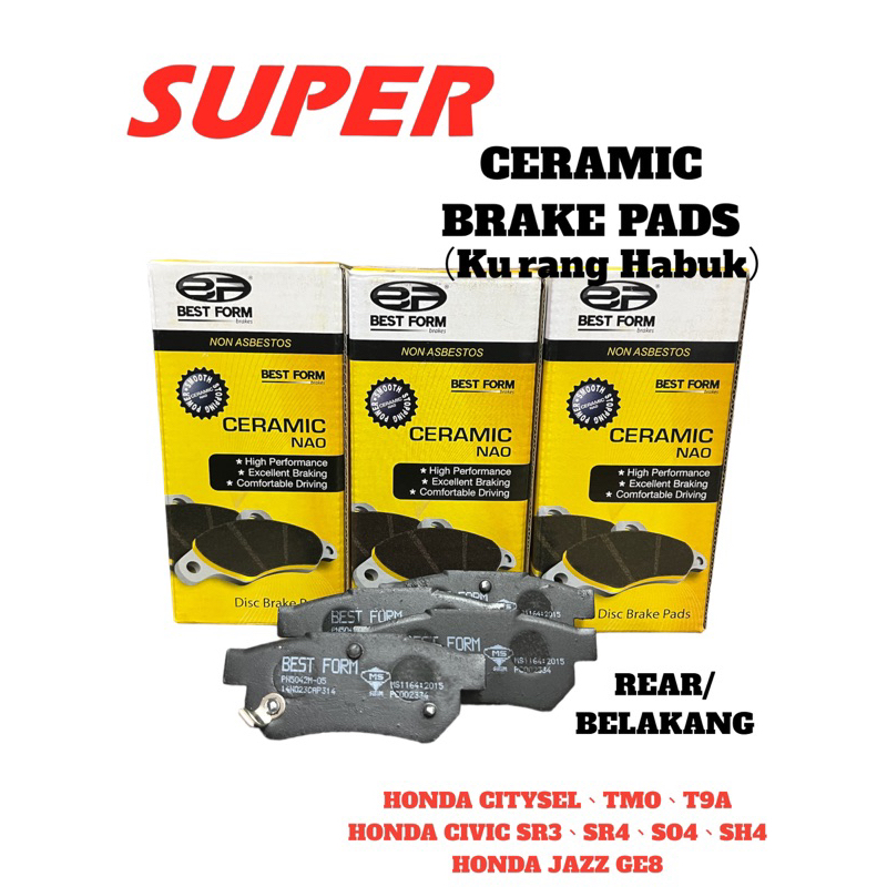 HONDA CITY SEL、TMO、T9A CIVIC SR3、SR4、SO4 JAZZ GE8 CERAMIC REAR/BELAKANG ...