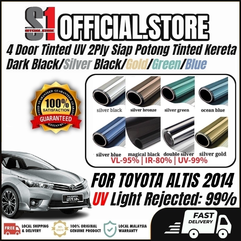 Toyota Altis 2014-2019 4 Door Tinted UV 2Ply Siap Potong Tinted Kereta ...
