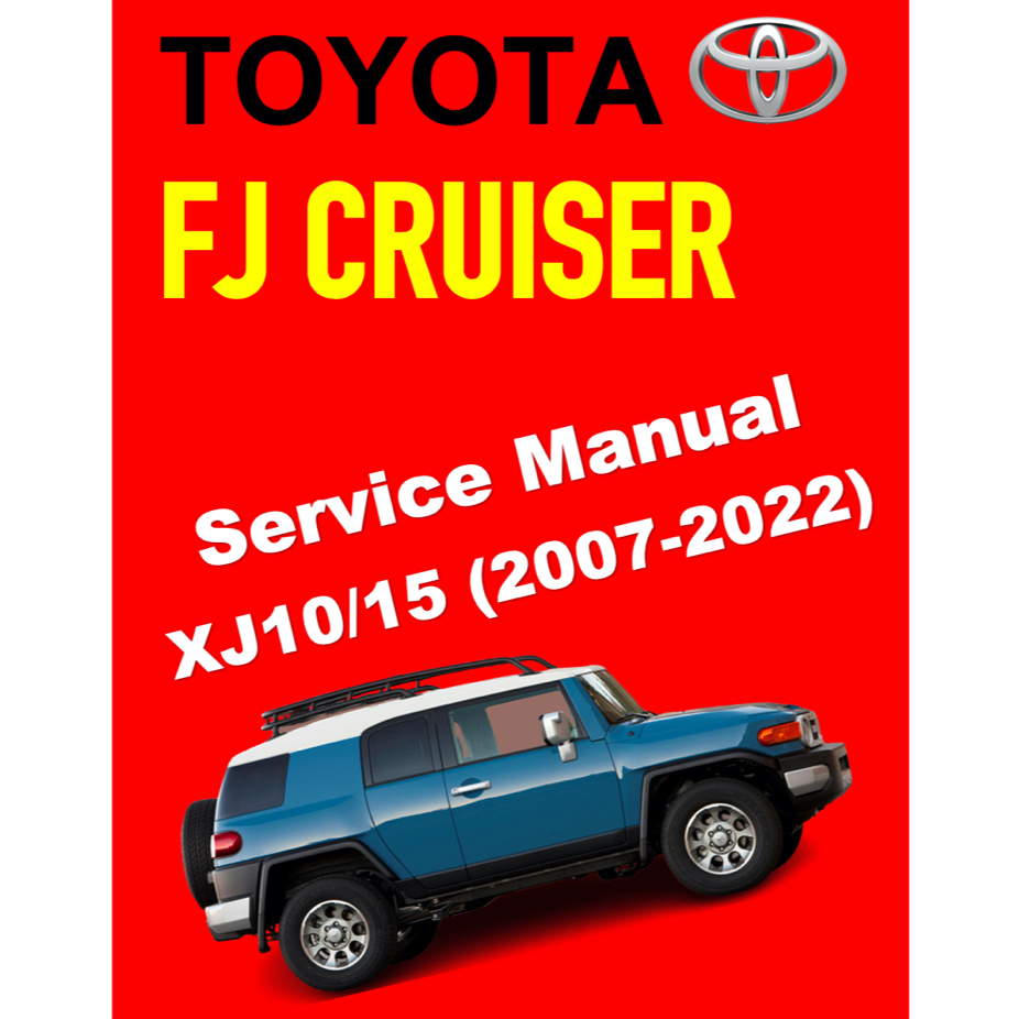 TOYOTA FJ CRUISER XJ 10/15 (2007-2022) SERVICE WORKSHOP MANUAL | Shopee ...