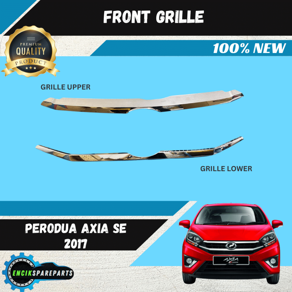 Perodua Axia SE 2017 FRONT GRILLE UPPER & LOWER WITH CHROME MOULDING ...