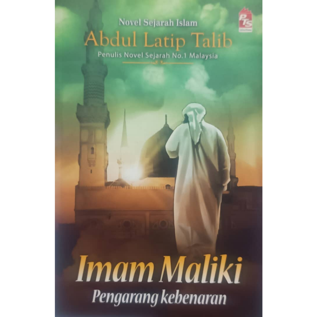 PTS- IMAM MALIKI Pengarang Kebenaran - Novel Sejarah Islam Abdul Latip ...