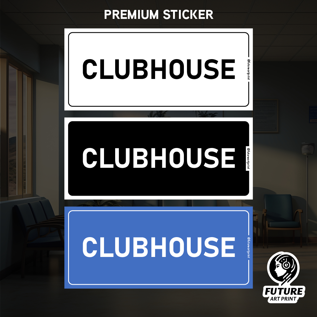 Clubhouse. Premium Sticker Sign Notice Signage Label. Waterproof ...
