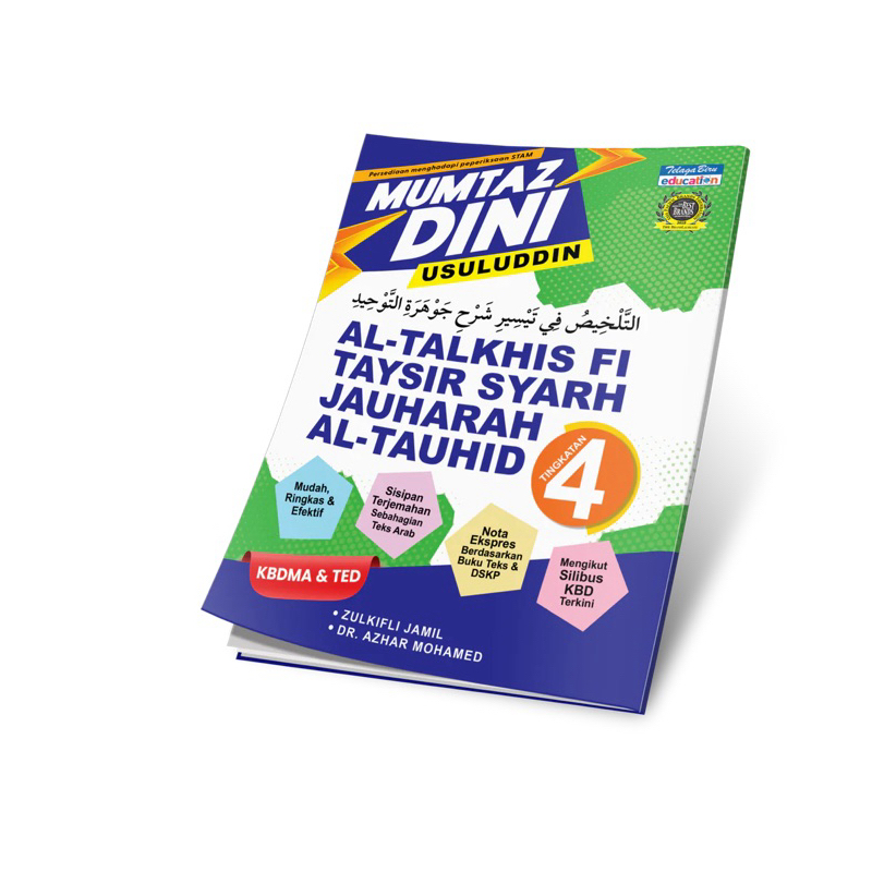 Mumtaz Dini Usuluddin Al-Talkhis Fi Taysir Syarh Jauharah Al-Tauhid ...
