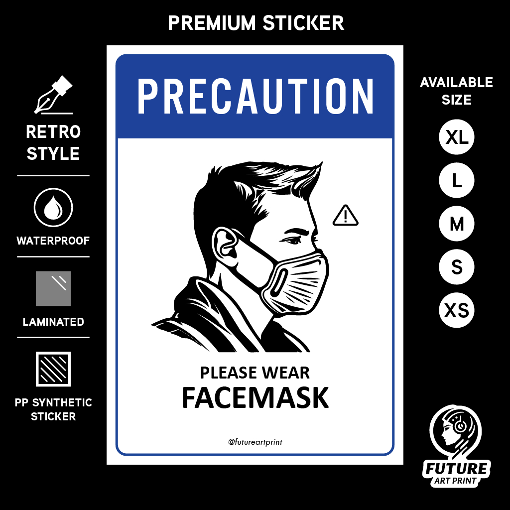 Precaution Please Wear Facemask. Premium Sticker Sign Notice Warning ...