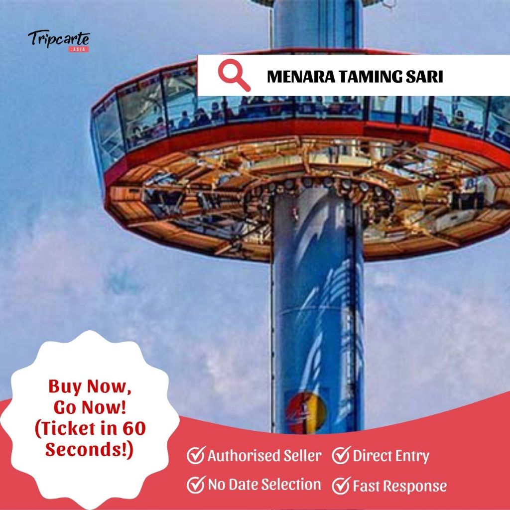 [PROMO DISKAUN] Menara Taming Sari INSTANT TIKET [Tripcarte Asia ...