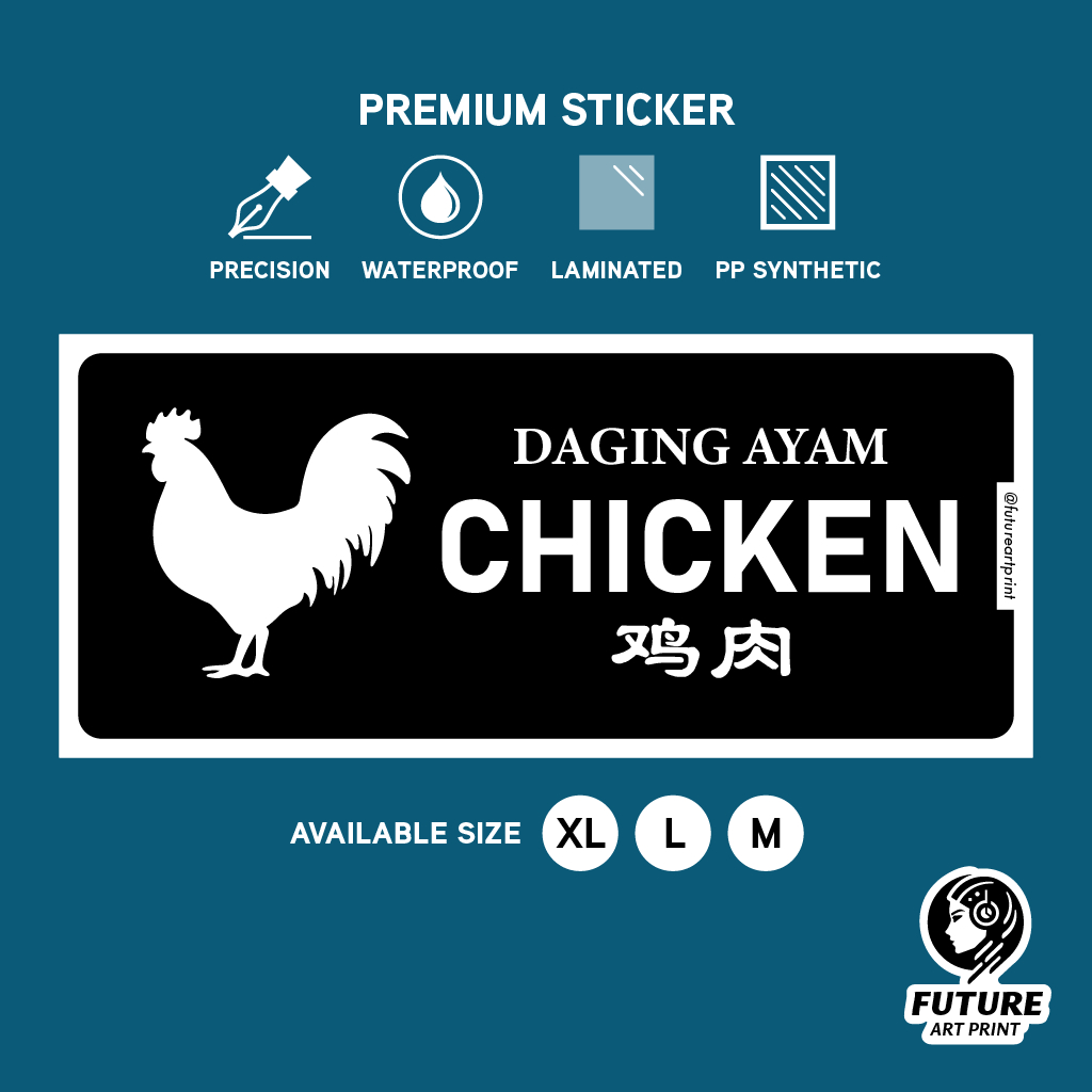 Daging Ayam Chicken 鸡肉. Premium Sticker Sign Notice Signage Label ...