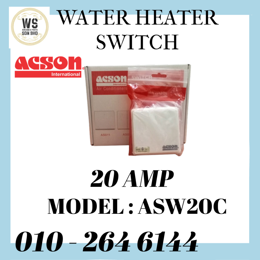 [ACSON] WATER HEATER SWITCH | MODEL : ASW20C | Shopee Malaysia