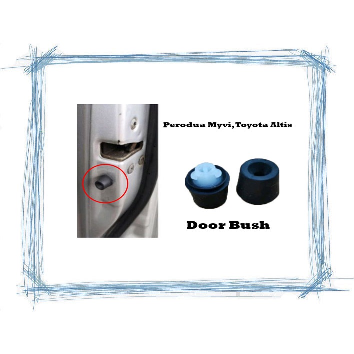 Perodua Myvi, Viva, Toyota Altis Bonnet Bush / Door Bush | Shopee Malaysia