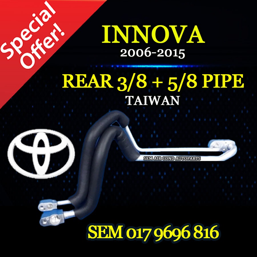 TOYOTA INNOVA 2006-2015 YEAR REAR 3/8 + 5/8 INLET VALVE LIQUID PIPE(CAR ...