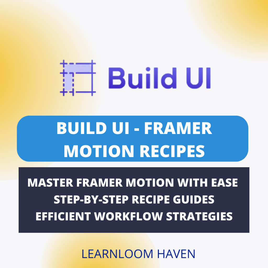 Build UI - Framer Motion Recipes (8 Lessons) By Sam Selikoff | Shopee Malaysia