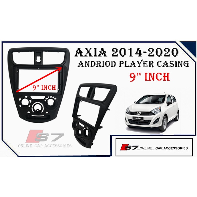 PERODUA AXIA 2014-2020 ANDROID PLAYER CASING 9" INCH | Shopee Malaysia