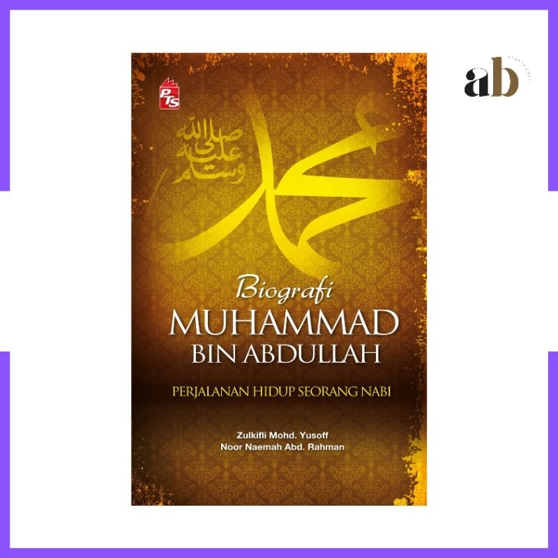 BIOGRAFI MUHAMMAD BIN ABDULLAH (SOFTCOVER) | Shopee Malaysia